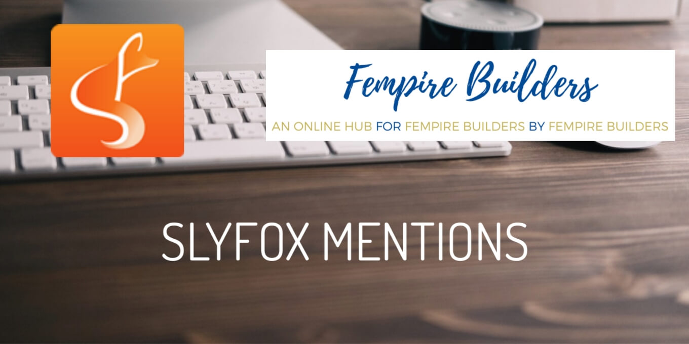 SlyFox Mentions: Fempire Builders | SlyFox Web Design & Marketing